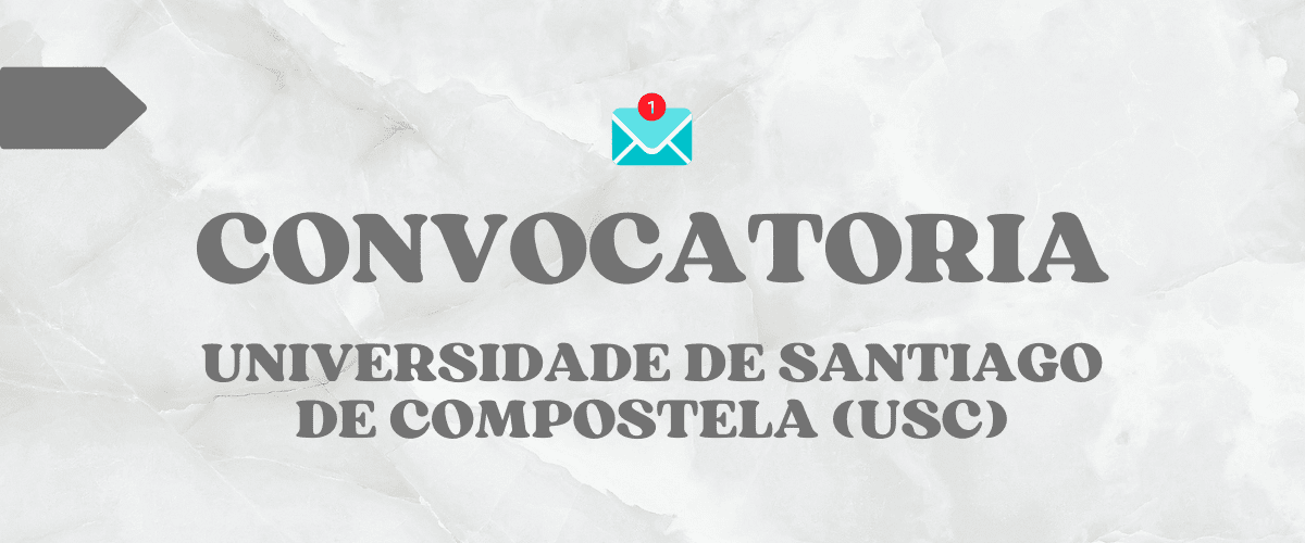 CONVOCATORIA - UNIVERSIDADE DE SANTIAGO DE COMPOSTELA (USC) - Nós Oposicións